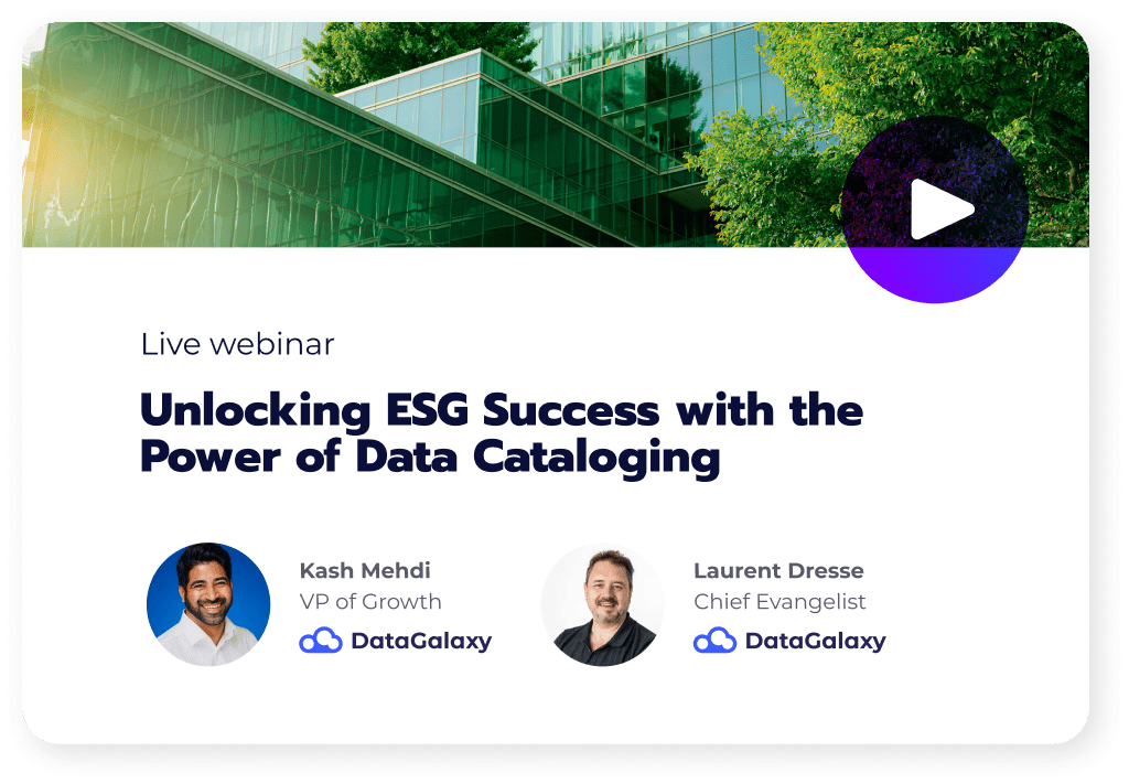 Webinar: Unlocking ESG Success with the Power of Data Cataloging Webinar: Unlocking ESG Success with the Power of Data Cataloging